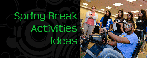 Spring Break Activity Ideas